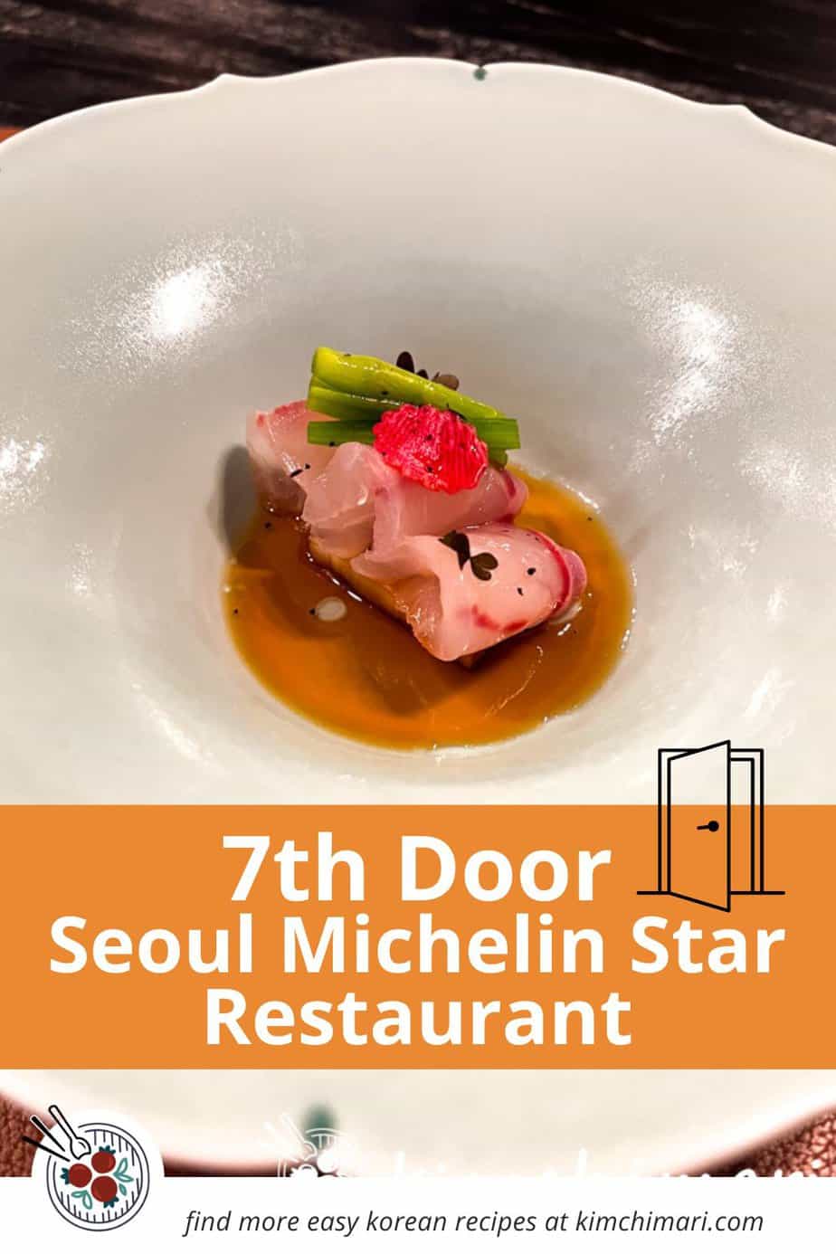 7th Door Seoul Michelin Star Restaurant Visit - Asia's No. 18th Best Restaurant 2024 - Kimchimari